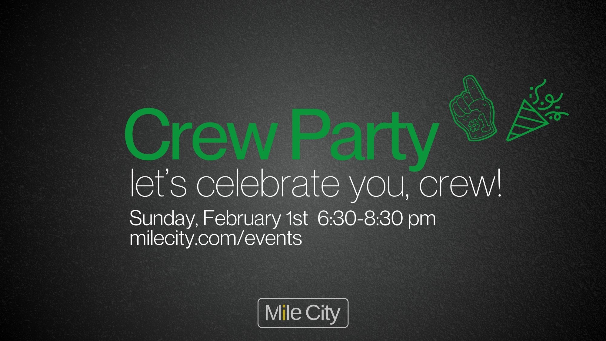 CREW PARTY – FEB 1 – Mile City